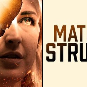 Match Struck - Rotten Tomatoes