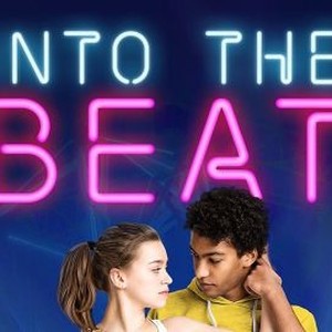 Into the Beat - Rotten Tomatoes
