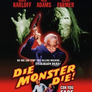 Die, Monster, Die! - Rotten Tomatoes