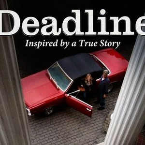 Deadline - Rotten Tomatoes