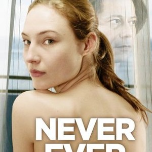 Never Ever - Rotten Tomatoes