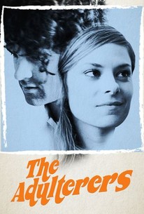 The Adulterers - Rotten Tomatoes