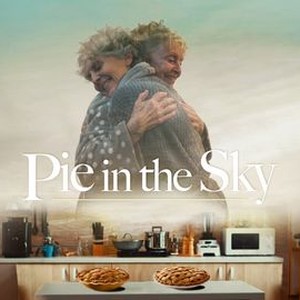 Pie in the Sky - Rotten Tomatoes