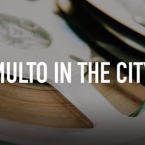 Multo in the City - Rotten Tomatoes