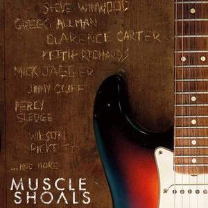 Muscle Shoals - Rotten Tomatoes