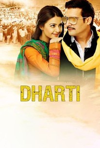Dharti | Audience Reviews | Rotten Tomatoes