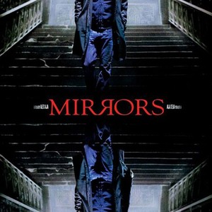 Mirrors - Rotten Tomatoes