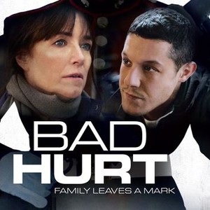 Bad Hurt - Rotten Tomatoes