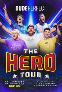 Dude Perfect: The Hero Tour | Rotten Tomatoes