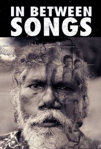 In Between Songs | Rotten Tomatoes