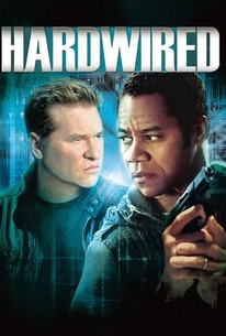 Hardwired (2009) - Rotten Tomatoes