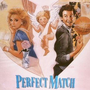 Perfect Match - Rotten Tomatoes