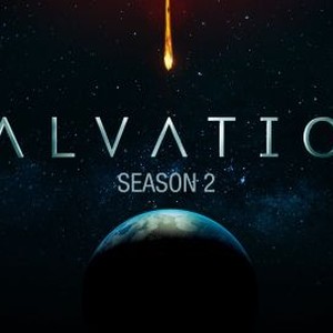 Salvation: Season 2, Episode 1 - Rotten Tomatoes
