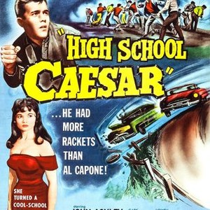 High School Caesar - Rotten Tomatoes