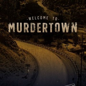 Welcome to Murdertown - Rotten Tomatoes
