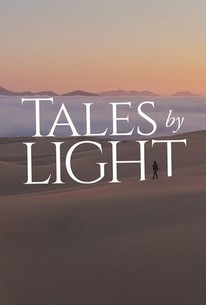 Tales by Light: Season 2 | Rotten Tomatoes