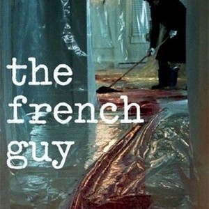 The French Guy - Rotten Tomatoes