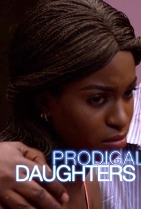 Prodigal Daughters | Rotten Tomatoes