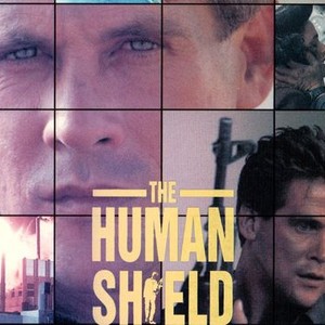 The Human Shield - Rotten Tomatoes