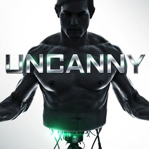 Uncanny - Rotten Tomatoes
