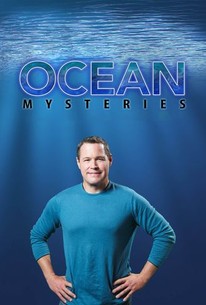 Ocean Mysteries | Rotten Tomatoes