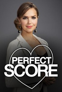 Perfect Score | Rotten Tomatoes