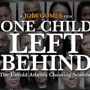 One Child Left Behind - Rotten Tomatoes
