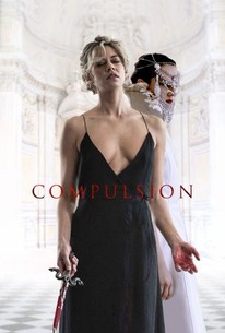 Compulsion (2016) | Rotten Tomatoes
