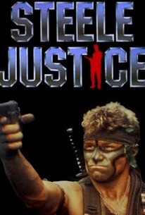 Steele Justice | Rotten Tomatoes