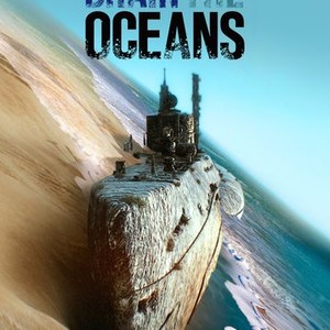 Drain the Oceans - Rotten Tomatoes