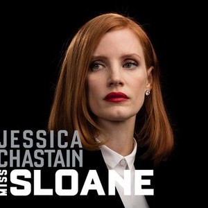 Miss Sloane - Rotten Tomatoes
