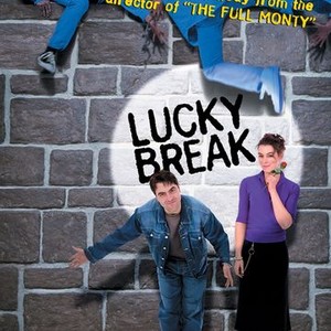 Lucky Break - Rotten Tomatoes