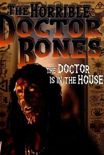 The Horrible Dr. Bones | Rotten Tomatoes
