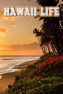 Hawaii Life: Season 2 | Rotten Tomatoes