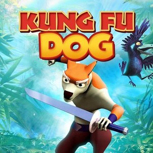 Kung Fu Dog - Rotten Tomatoes