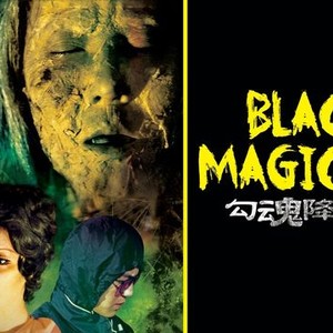 Black Magic 2 - Rotten Tomatoes