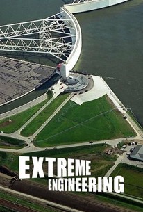 Extreme Engineering: Season 5 | Rotten Tomatoes