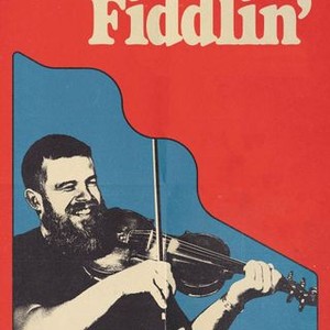 Fiddlin' - Rotten Tomatoes