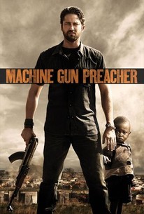 Machine Gun Preacher | Rotten Tomatoes