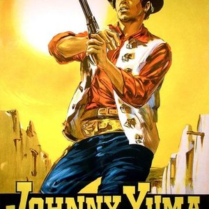 Johnny Yuma - Rotten Tomatoes