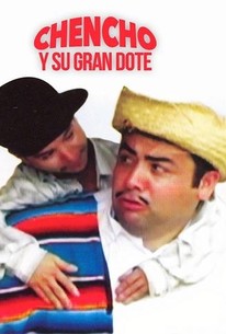 Chencho y su gran dote | Rotten Tomatoes
