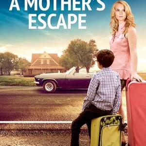 A Mother's Escape - Rotten Tomatoes