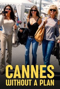 Cannes Without a Plan | Rotten Tomatoes