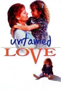 Untamed Love | Rotten Tomatoes