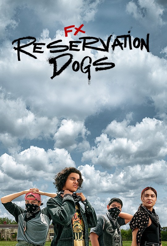Reservation Dogs - Rotten Tomatoes Reservation Dogs - Rotten Tomatoes