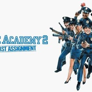 Police Academy 2: Their First Assignment - Rotten Tomatoes