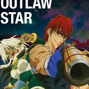 Outlaw Star - Rotten Tomatoes