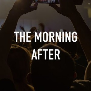 The Morning After - Rotten Tomatoes