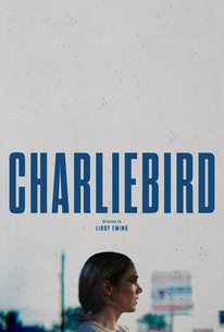 Charliebird | Rotten Tomatoes
