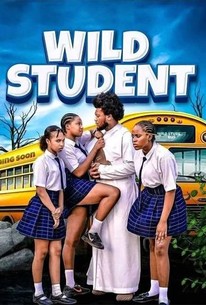 Wild Student | Rotten Tomatoes